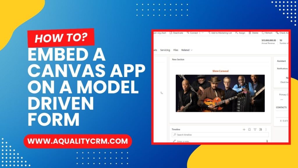 How To Embed A Canvas App On A Model Driven Dynamics Form Aqualitycrm